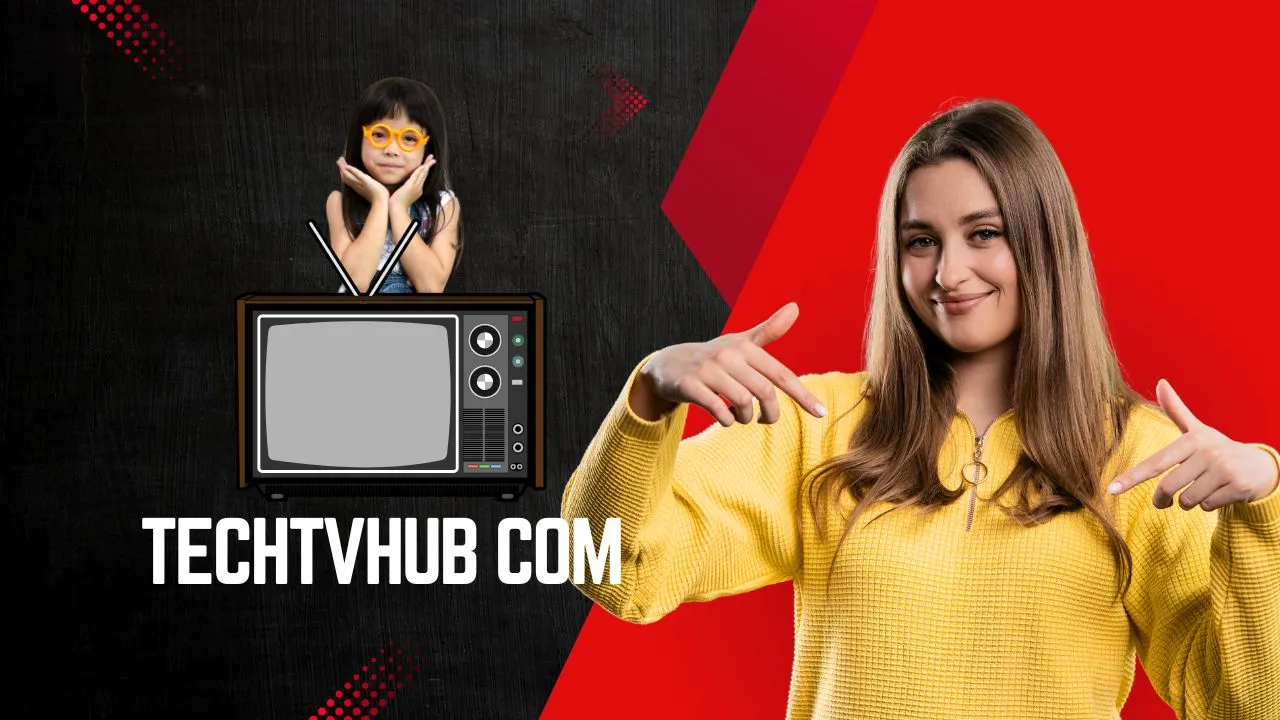 Techtvhub com: Your Ultimate Destination for Tech News & Digital T